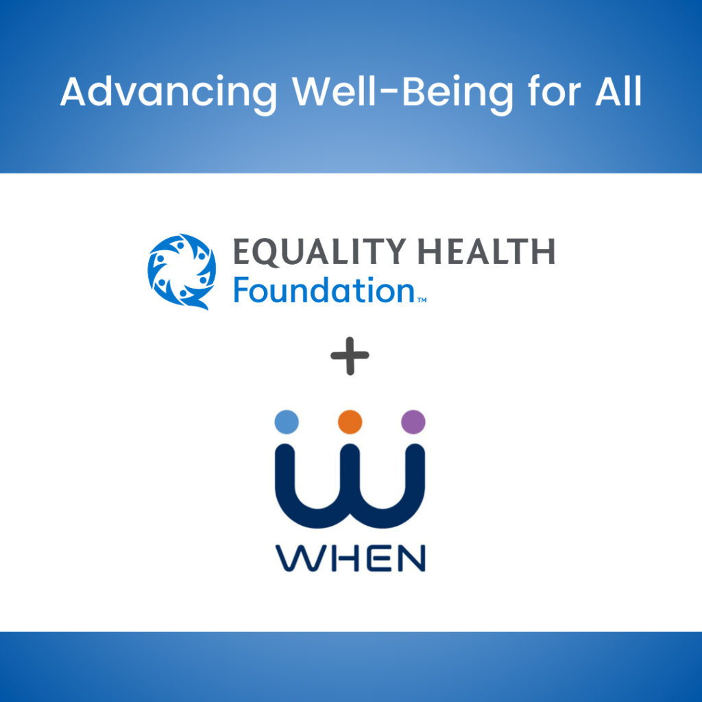 Equality Health Foundation Announces Alliance with WHEN® Enterprises ...
